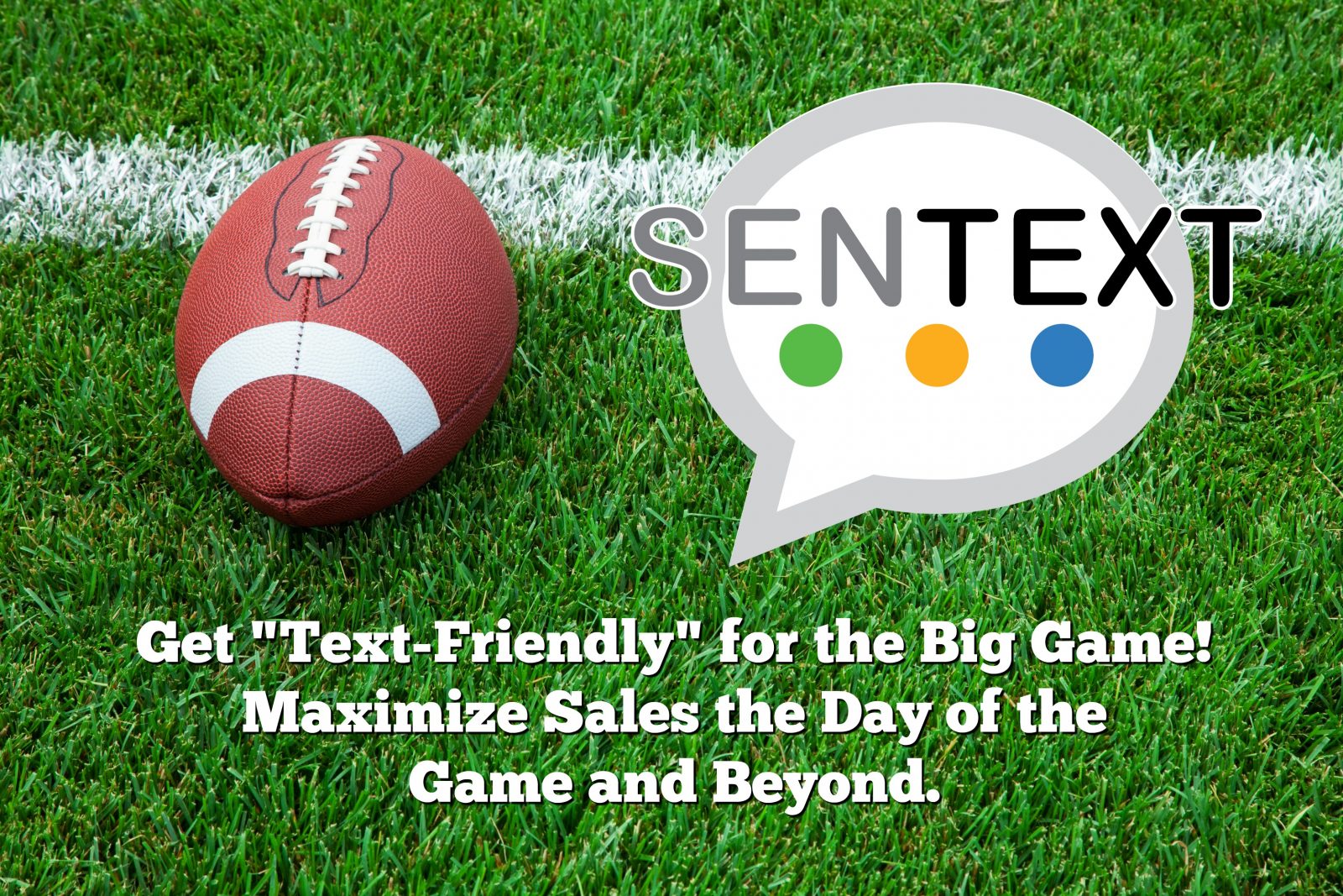 Sell More on the Big Game Day and Beyond with Text Marketing! | SenText ...